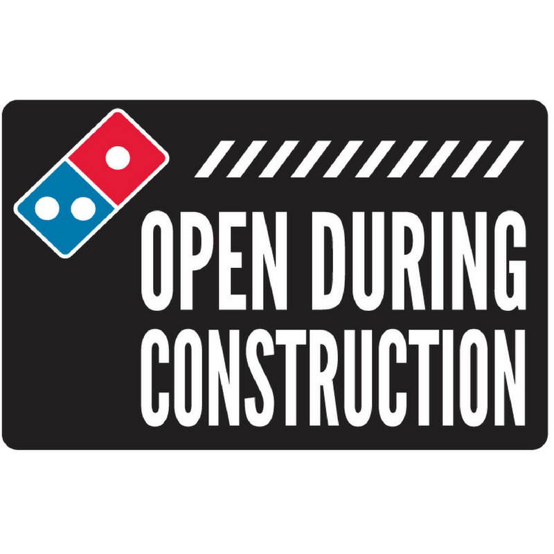 "Open During Construction" Stacks Yard Sign | DDDomino's