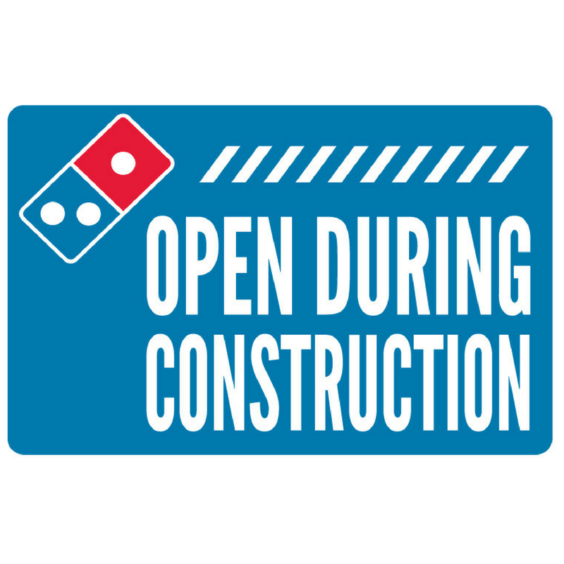 "Open During Construction" Stacks Banner | DDDomino's