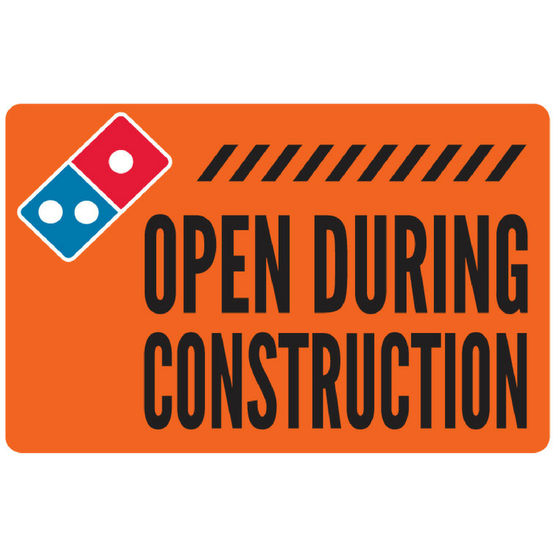 "Open During Construction" Stacks Yard Sign | DDDomino's