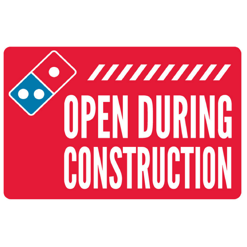 "Open During Construction" Stacks Yard Sign | DDDomino's