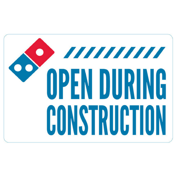 "Open During Construction" Stacks Banner | DDDomino's