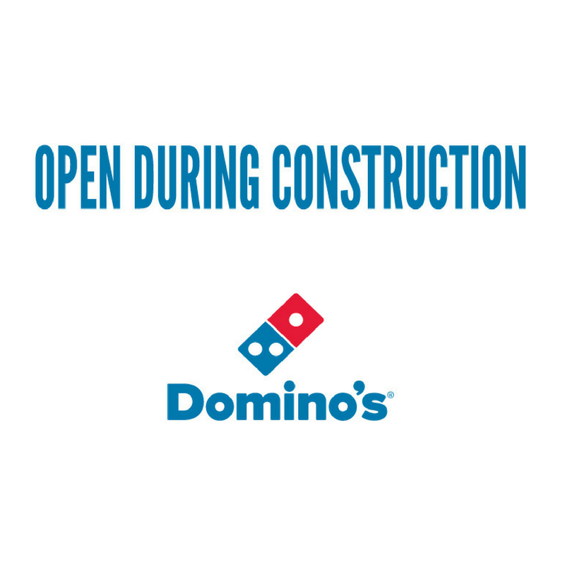 "Open During Construction" Yard Sign | DDDomino's